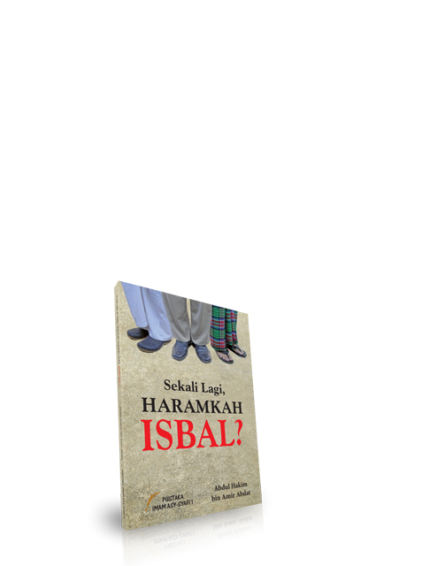 Sekali Lagi, Haramkah Isbal?